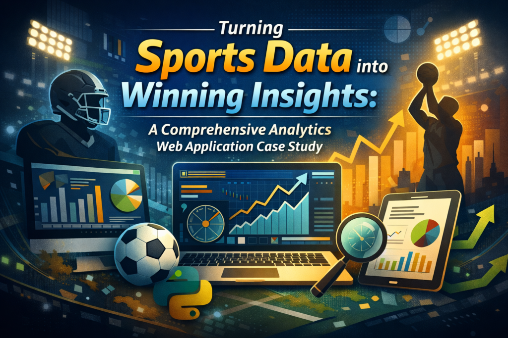 Turning Sports Data into Winning Insights: A Comprehensive Analytics ...